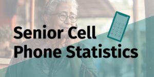 Senior Cell Phones Statistics 2025 | Retirement Living